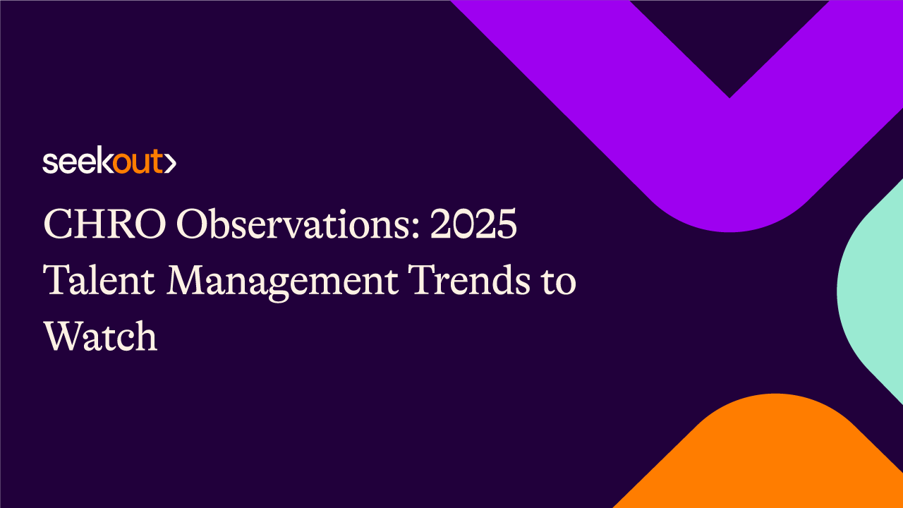Pay Attention to These 6 Talent Management Trends in 2025